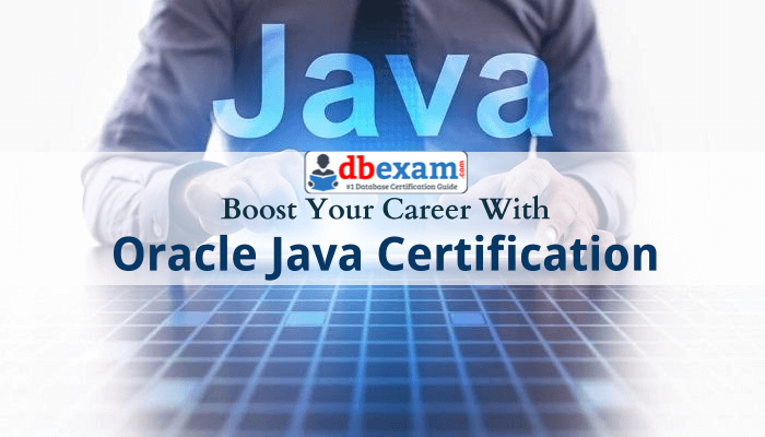 Boost Your Career With Java Certification Dbexam